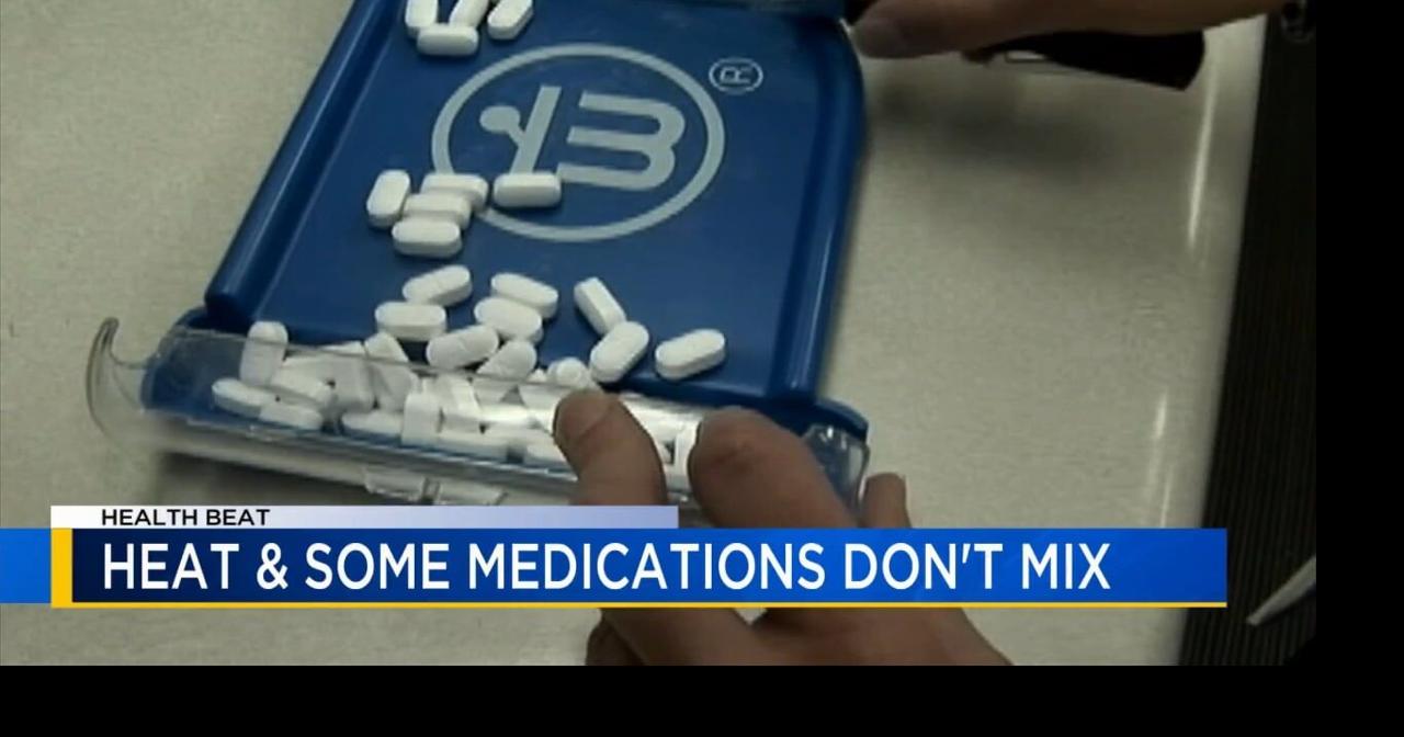 Health Beat: Heat and meds safety | Health Beat | wfmz.com