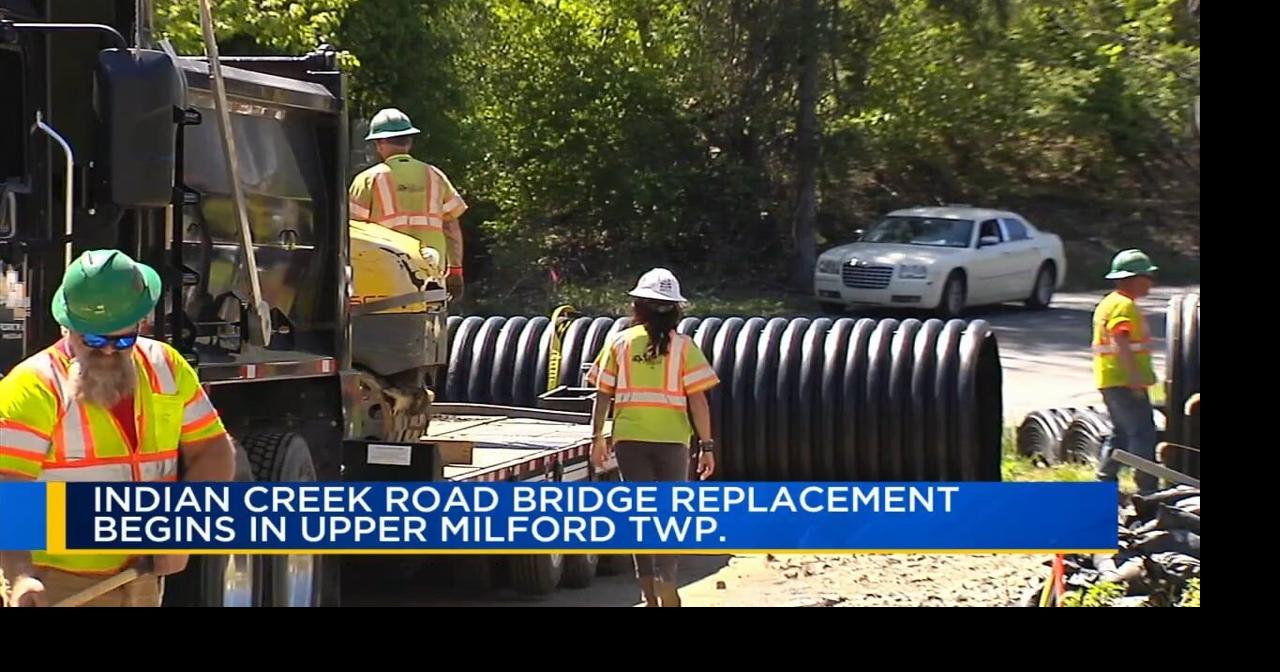 Work to replace Indian Creek Road Bridge in Upper Milford begins Monday ...