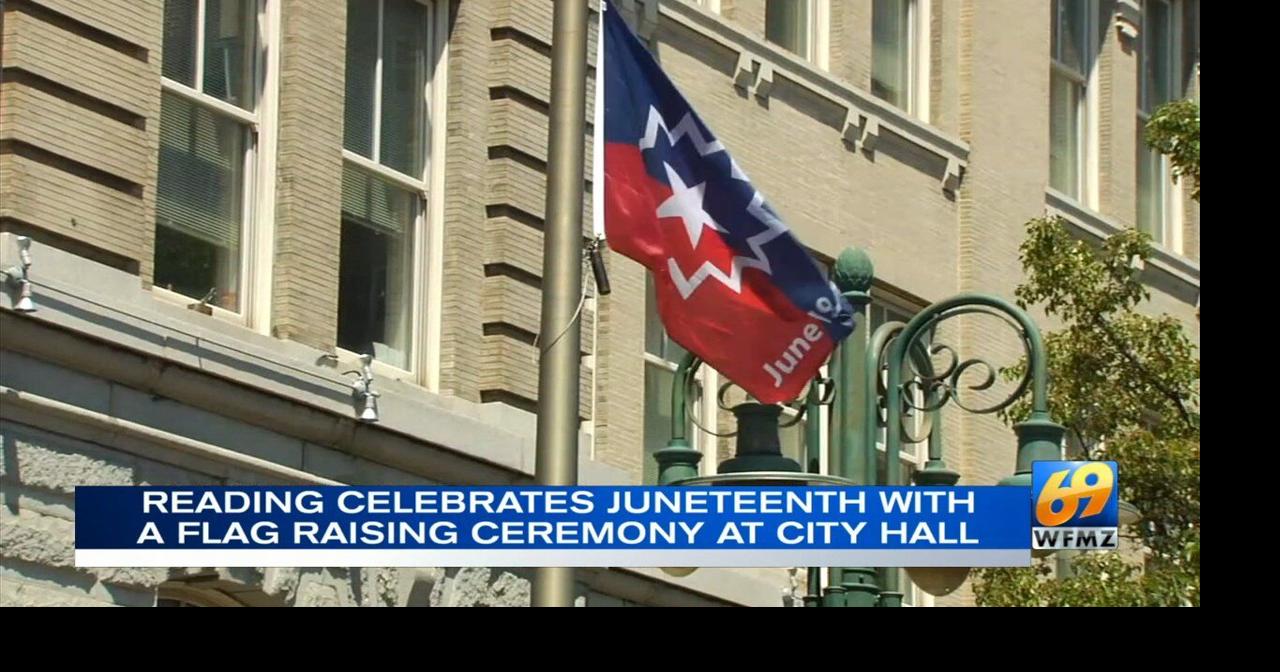 Juneteenth events in Reading kick off with flag raising ceremony ...