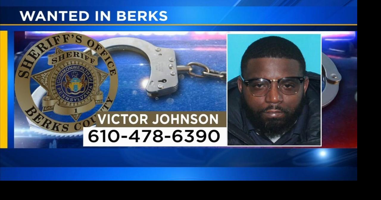 Wanted in Berks: Victor Johnson | Berks Regional News | wfmz.com