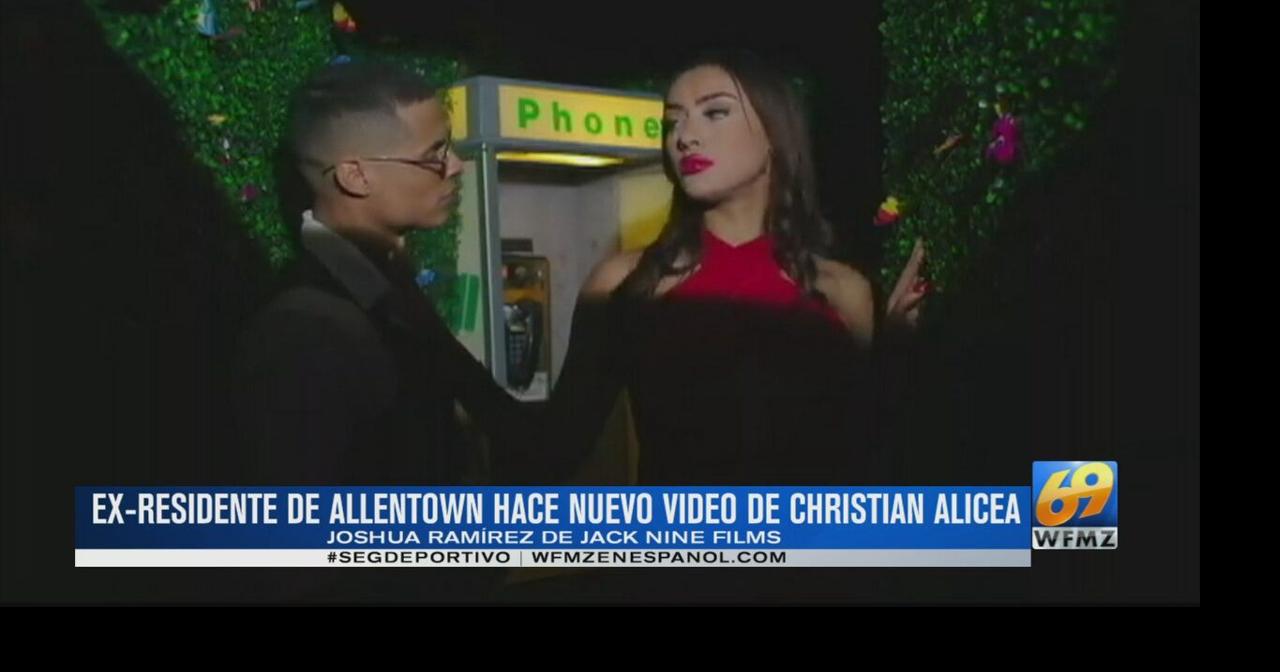 Ex-residente de Allentown detrás del nuevo video de Christian Alicea ...