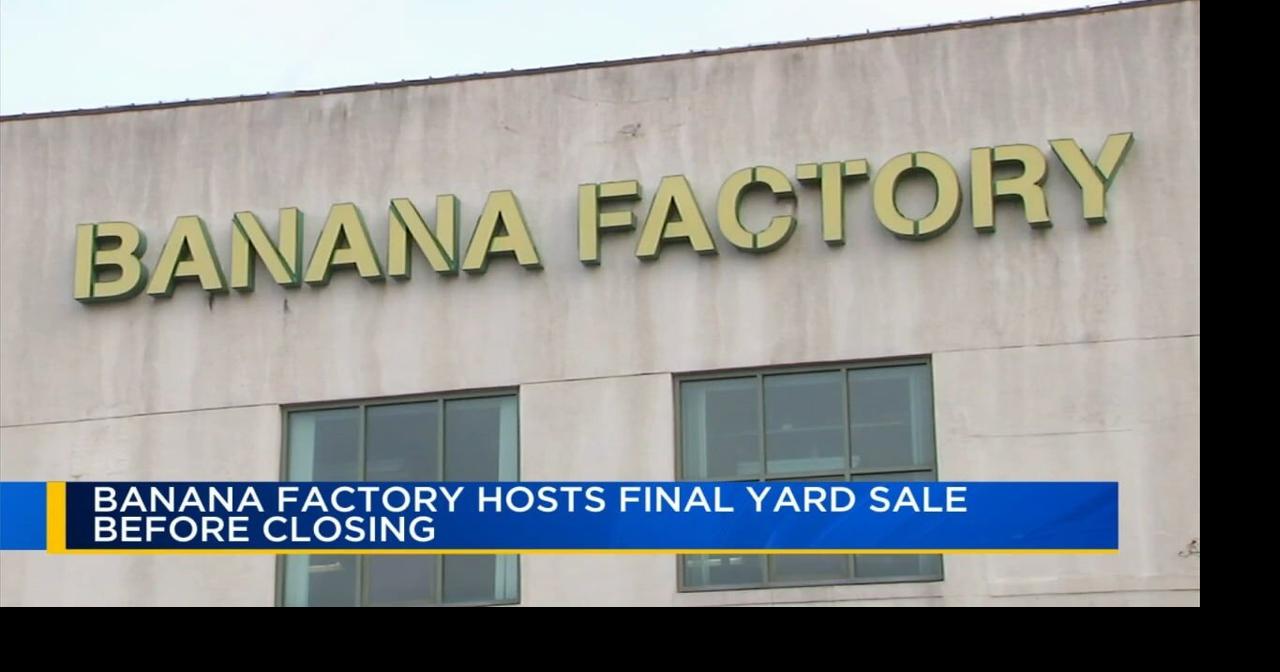 Final yard sale held for Bethlehem's Banana Factory before cultural ...
