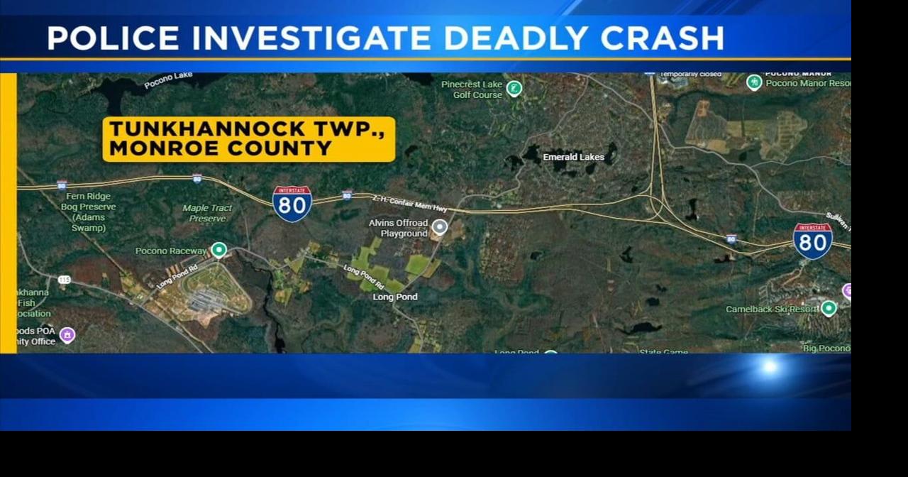 Man identified in fatal Route 80 crash in Monroe County | Monroe County ...