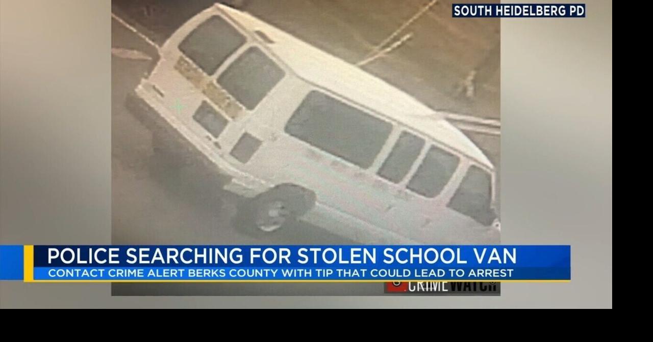 Thieves steal Conrad Weiser school van, police say | Berks Regional ...