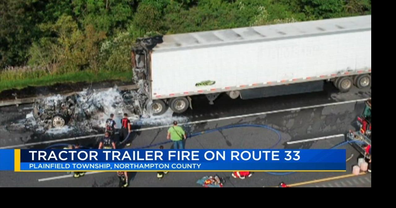 Tractor-trailer catches fire on Route 33 | Video | wfmz.com