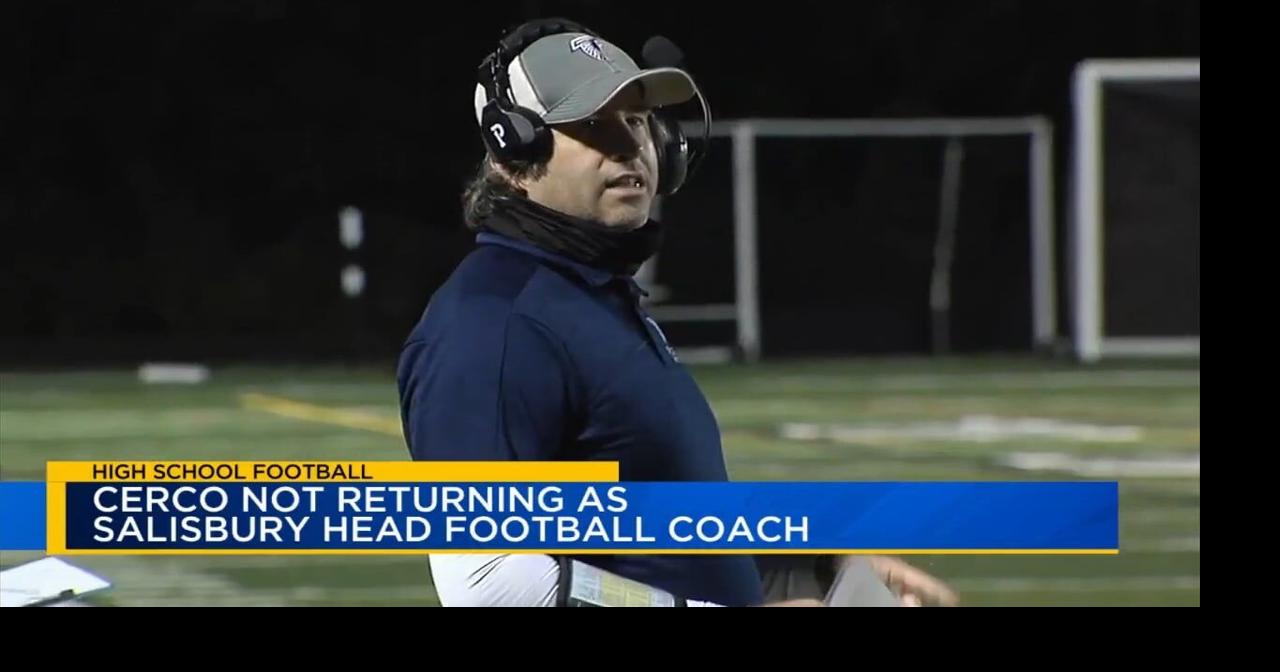 Andy Cerco won't be returning as Salisbury's head football coach ...