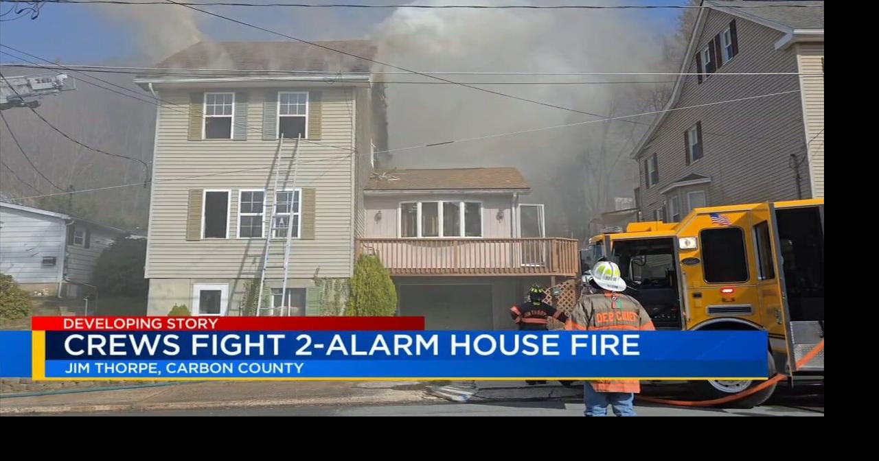 Crews fight 2 alarm fire in Jim Thorpe | Poconos and Coal Region | wfmz.com