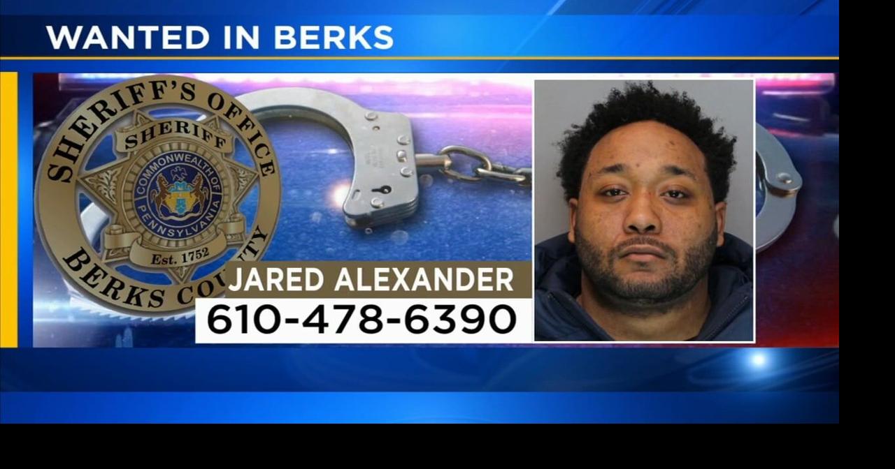 Wanted in Berks: Jared Alexander | Berks Regional News | wfmz.com