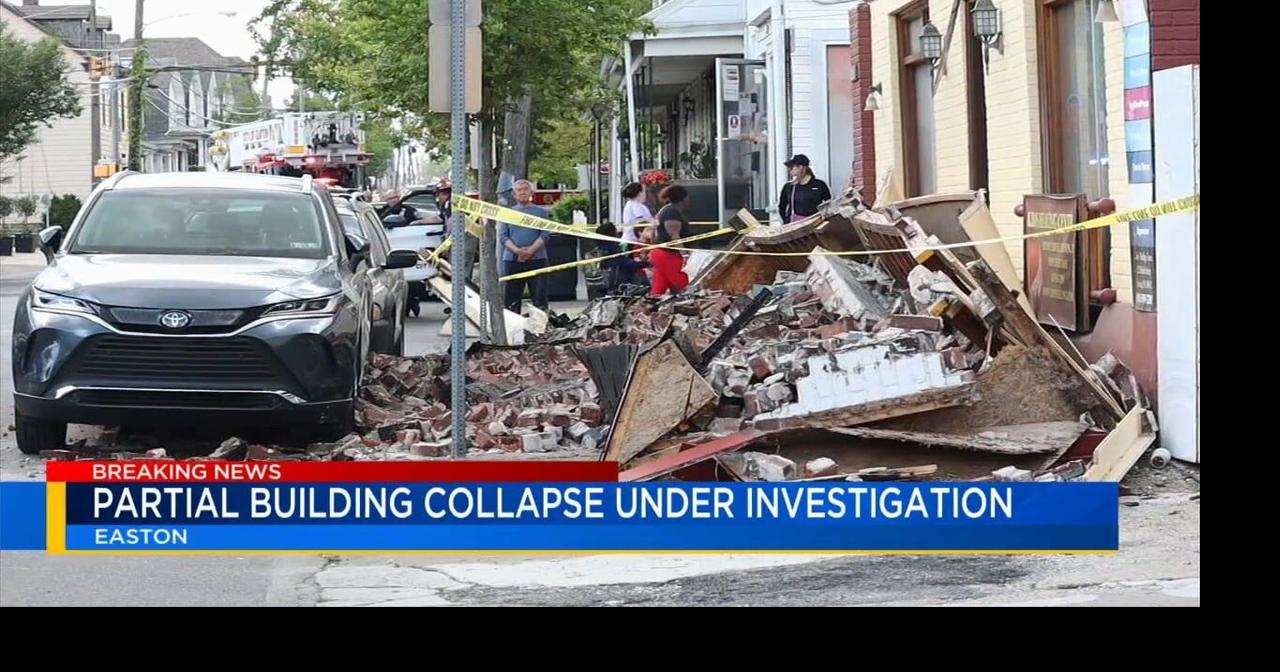 No injuries reported in Easton partial building collapse | Lehigh ...