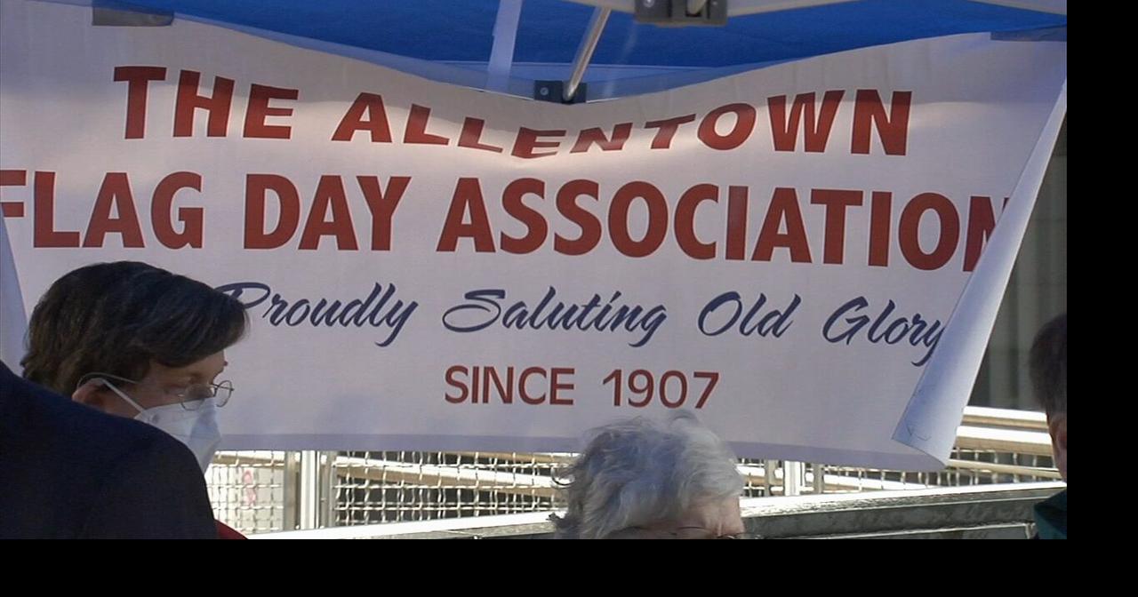 Allentown officials honor Flag Day at flag-raising ceremony | Lehigh ...