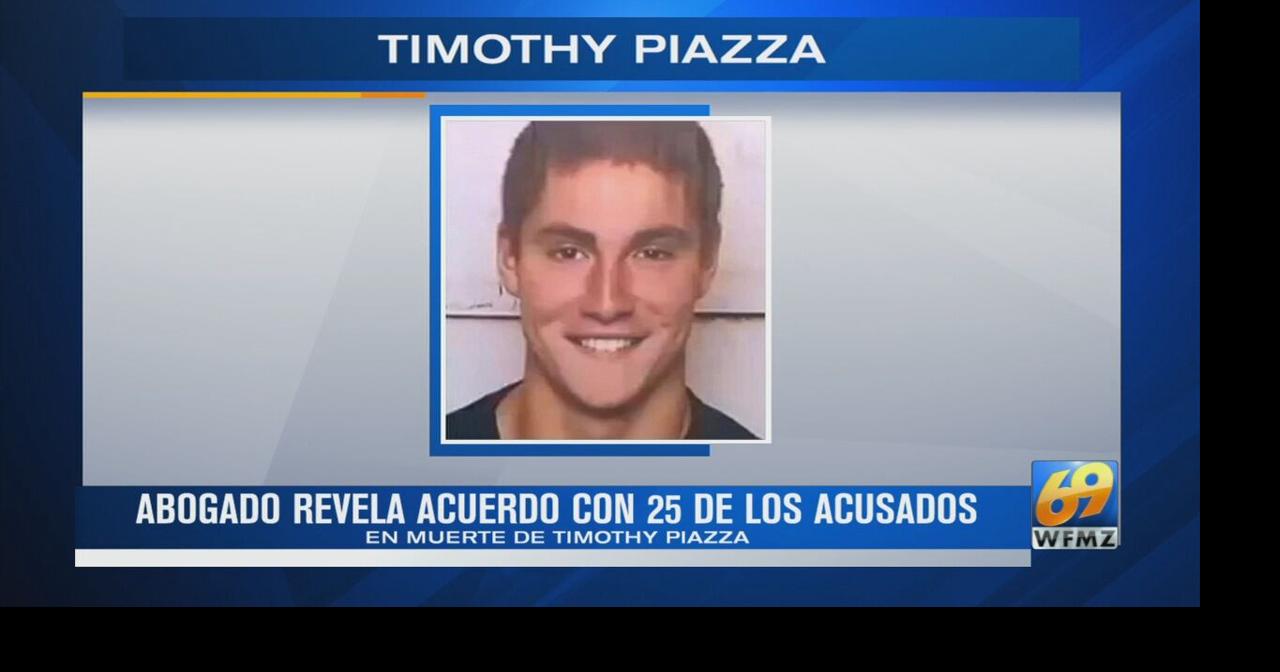Revelan acuerdo con 25 acusados en caso de Timothy Piazza | 69 News ...
