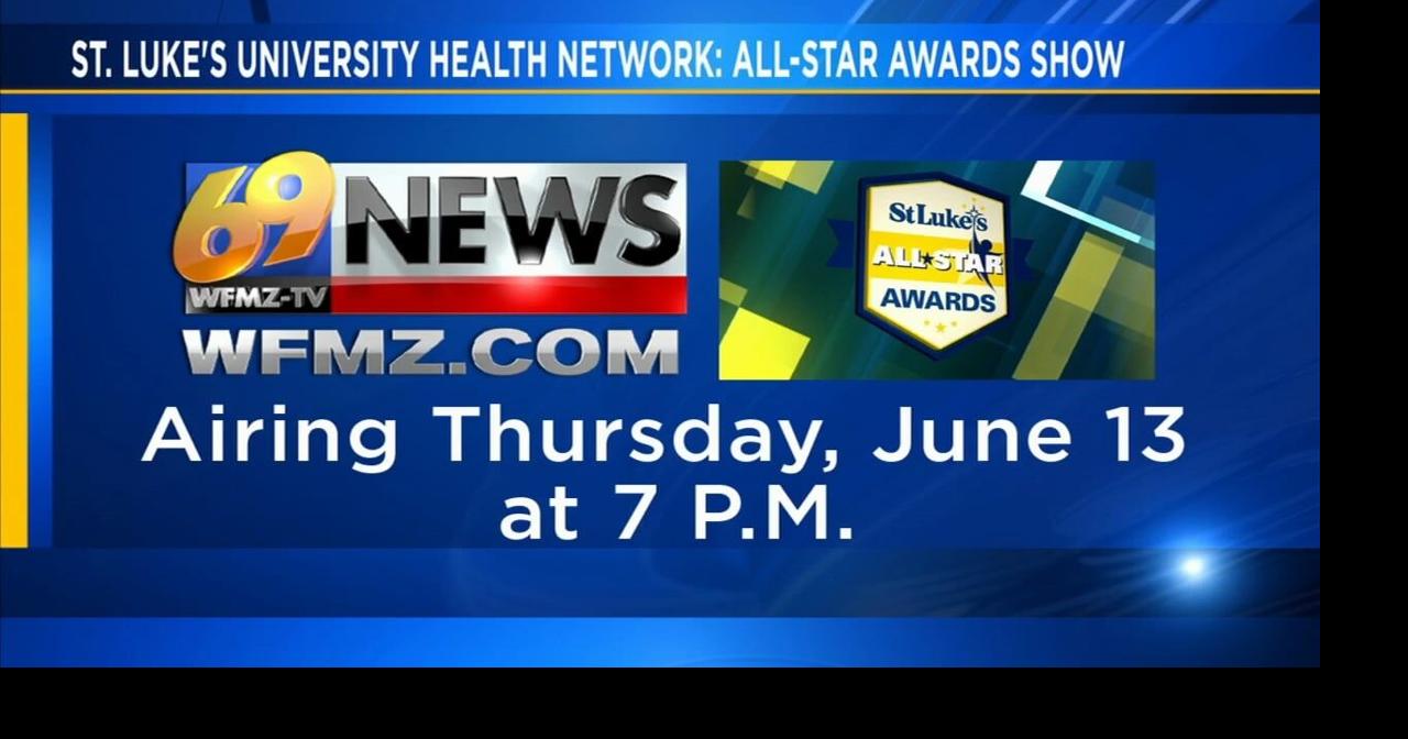 St. Luke's All-Star Awards Show airs on WFMZ-TV Thursday | Pennsylvania News | wfmz.com