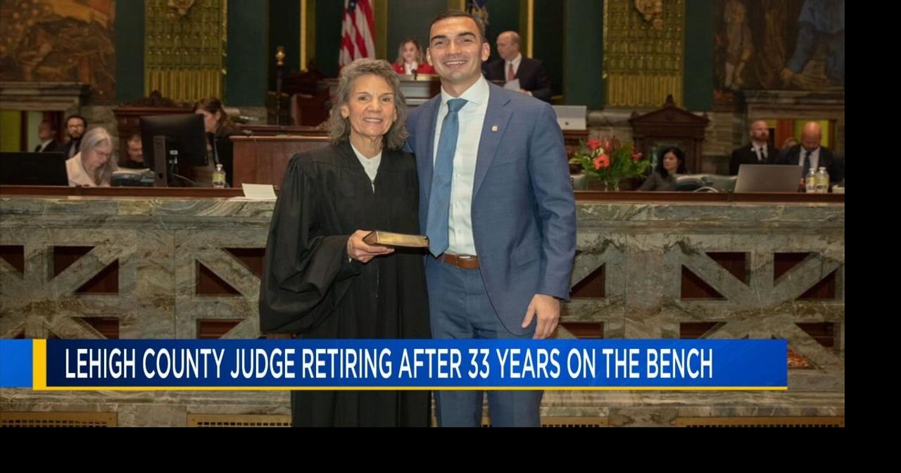 Judge steps down from the Lehigh County Court of Common Pleas ...