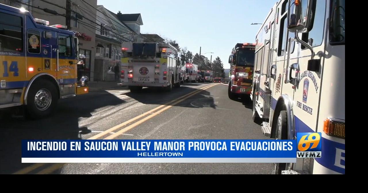 Incendio en Saucon Valley Manor provoca evacuaciones | 69 News Edición ...