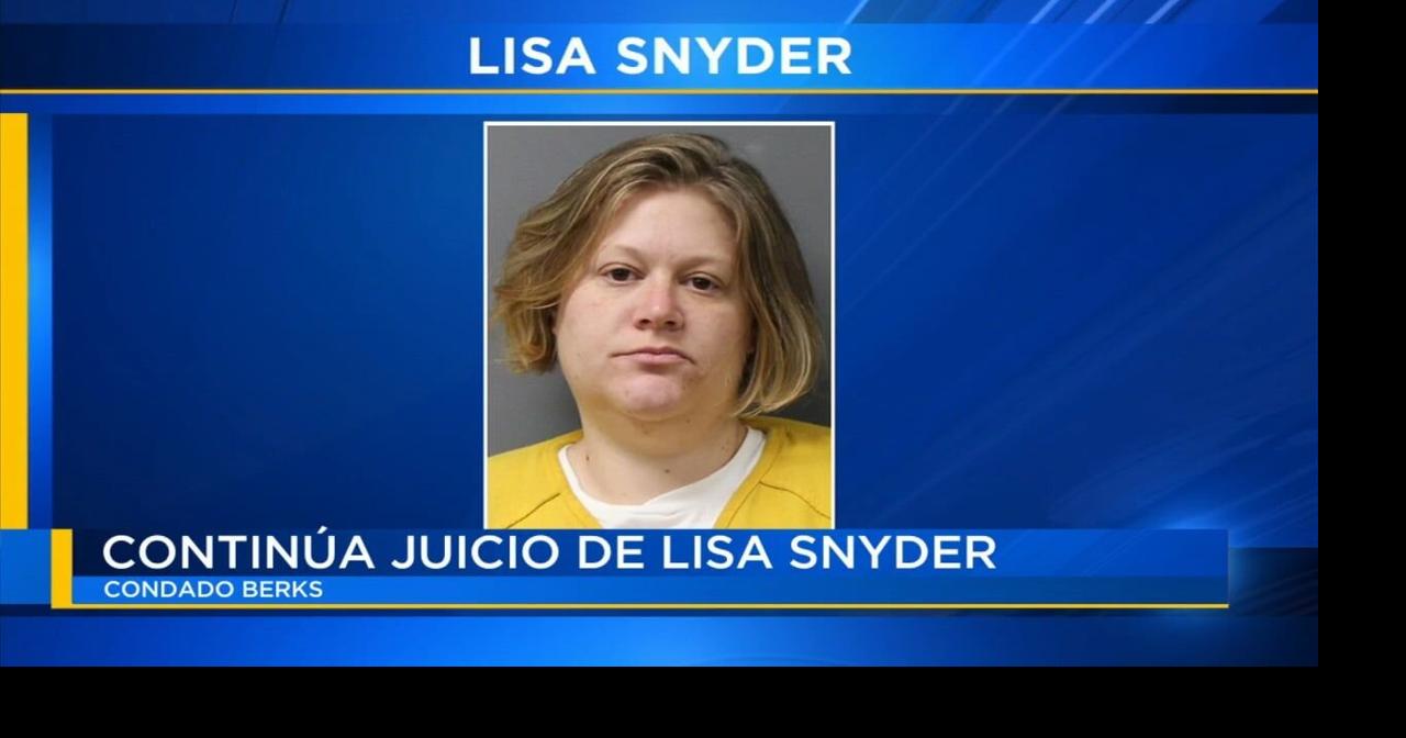 Continúa juicio de Lisa Snyder | Noticias | wfmz.com