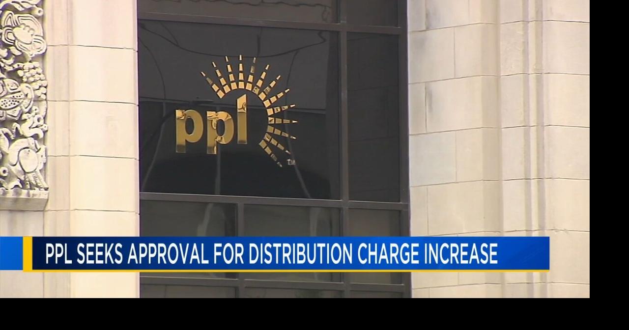 PPL seeks distribution charge increase | Berks Regional News | wfmz.com