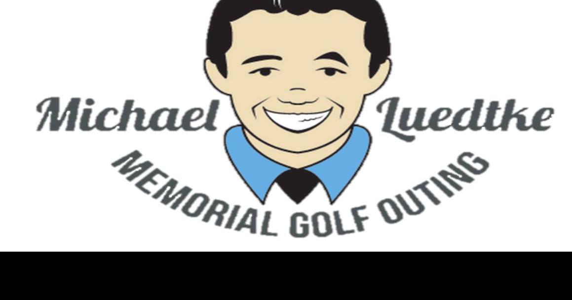 Third annual Michael Luedtke Memorial Golf Outing | | wisconsin.golf