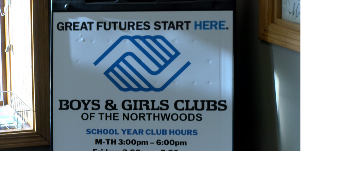 Boys & Girls Clubs of the Northwoods kicks off annual campaign | News ...
