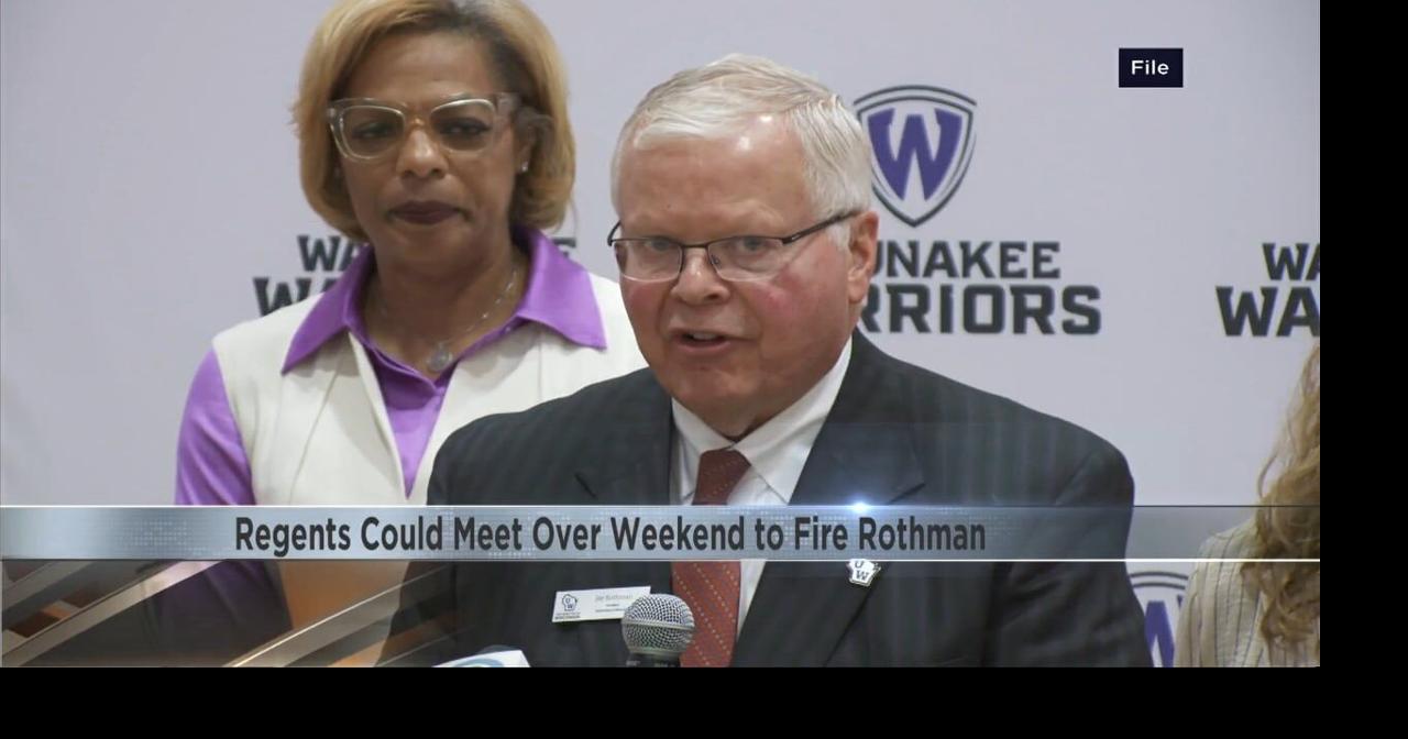 Regents could meet over the weekend to fire rothman | Video | wkow.com