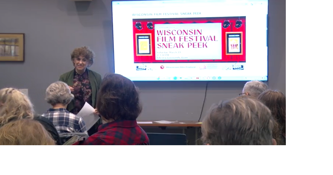 Wisconsin Film Festival holds Sneak Peek showing on Saturday | Top ...