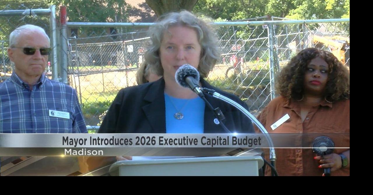 Madison mayor unveils executive capital budget with over $90M in key ...