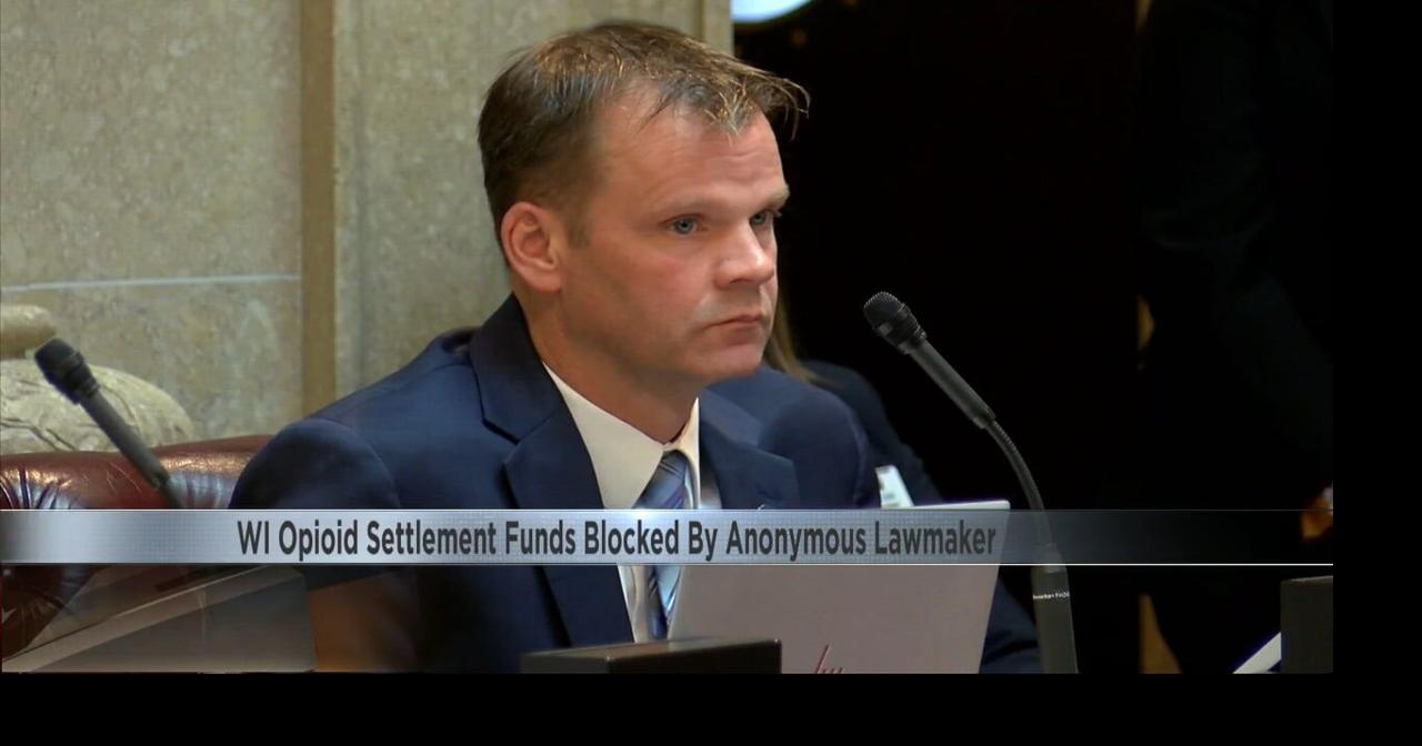 Wisconsin Opioid Settlement Funds blocked by anonymous lawmaker on ...