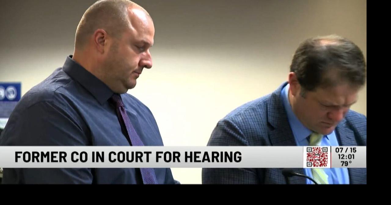 Suppression Hearing Held for Corrections Officer in Inmate Robert ...