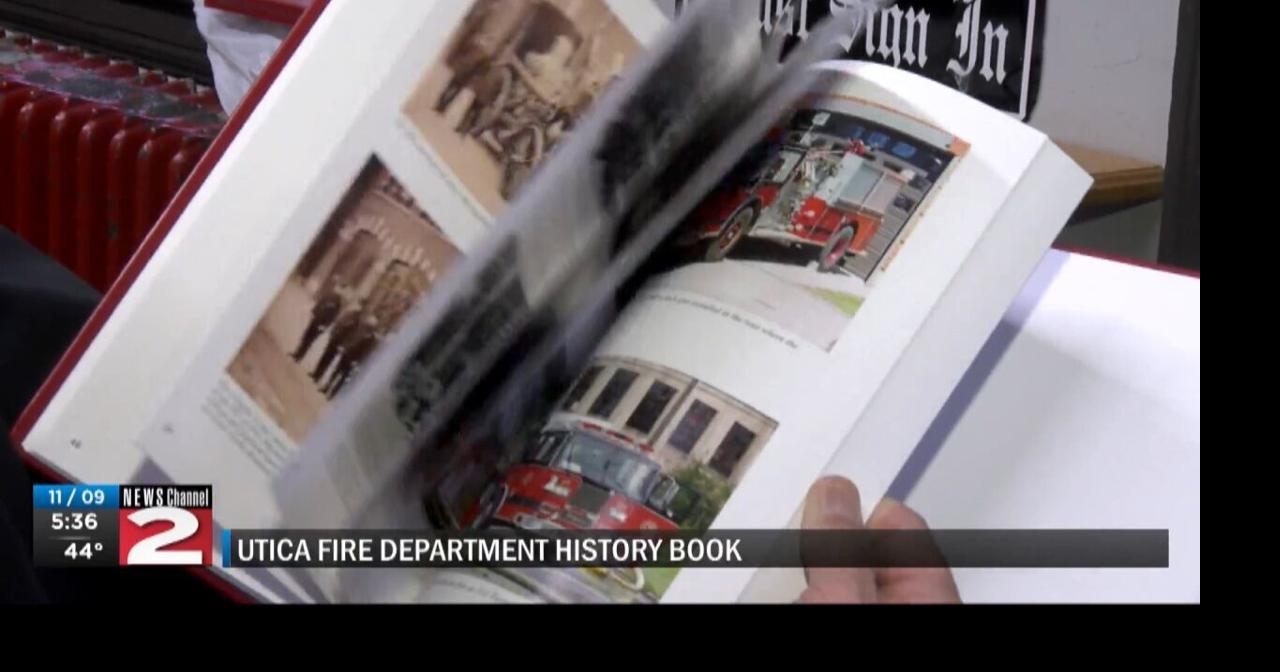 Utica Fire Department History Book Released to Mark 150th Anniversary ...