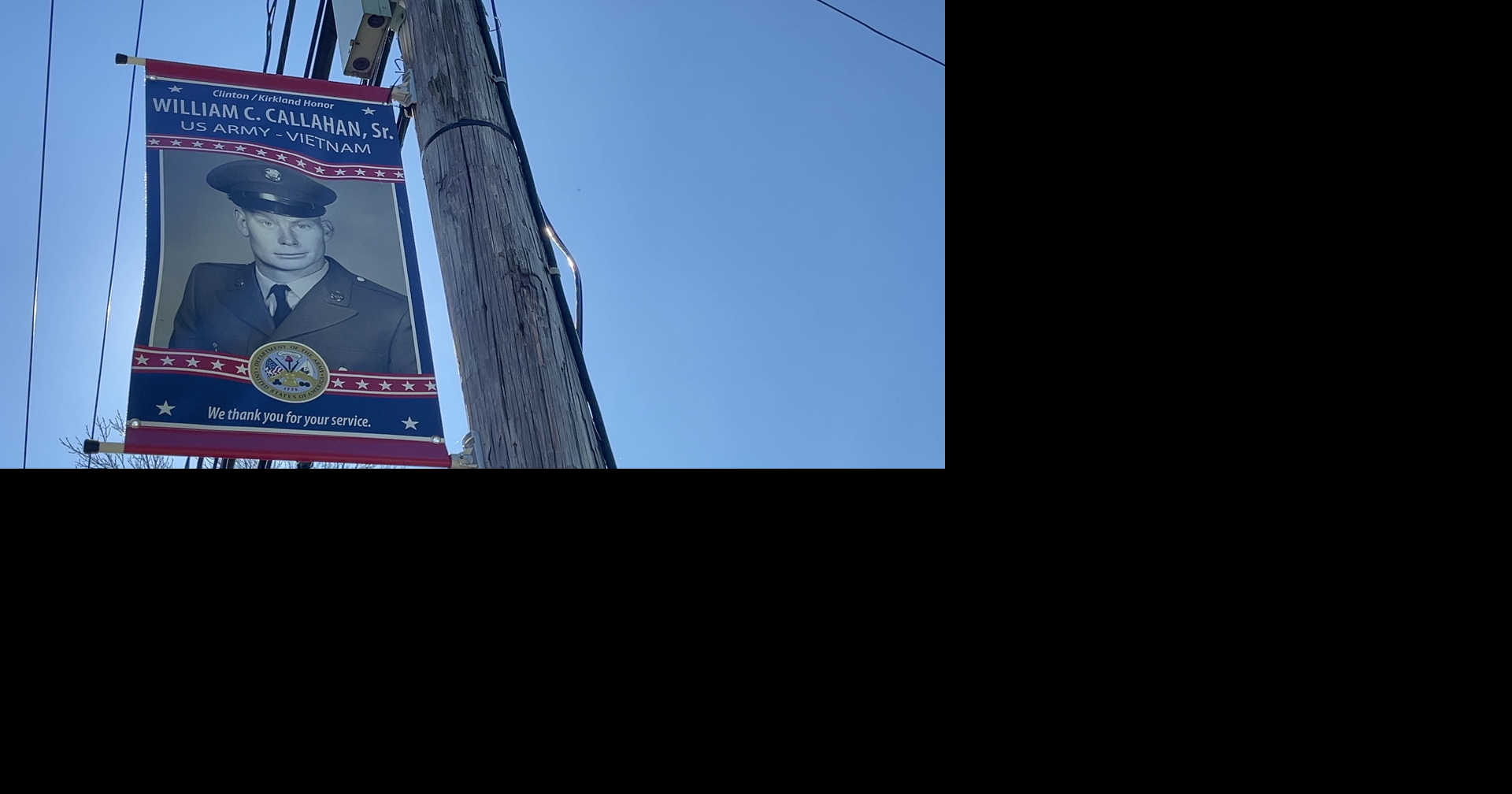 Banners Honoring Veterans on Display in Clinton, Kirkland | Community | wktv.com