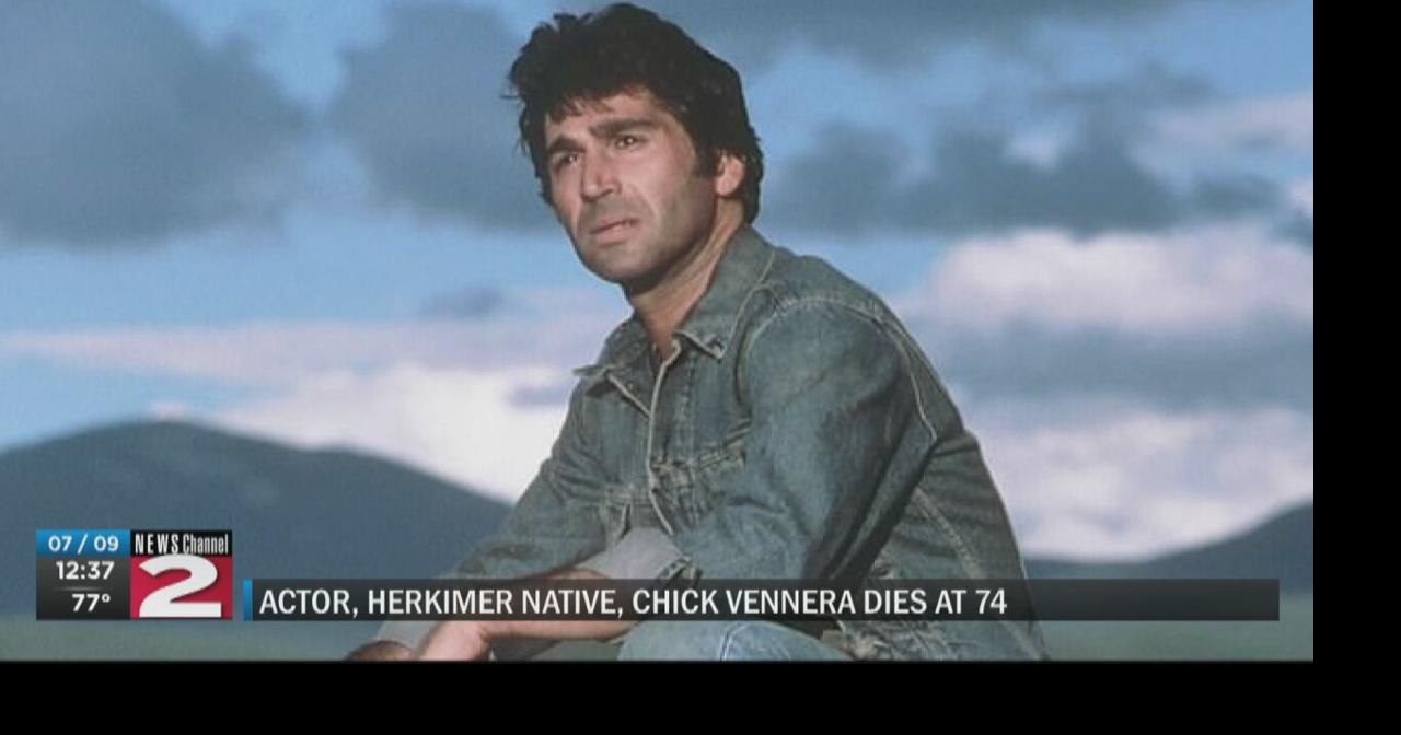 Actor Chick Vennera, native of Herkimer, dies at 74 | Archive | wktv.com