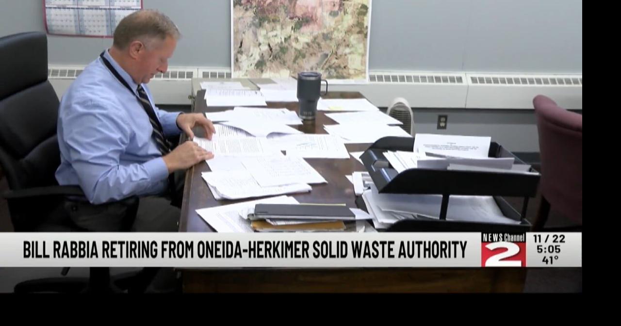 Bill Rabbia Retiring from Oneida-Herkimer Solid Waste Authority | Local ...