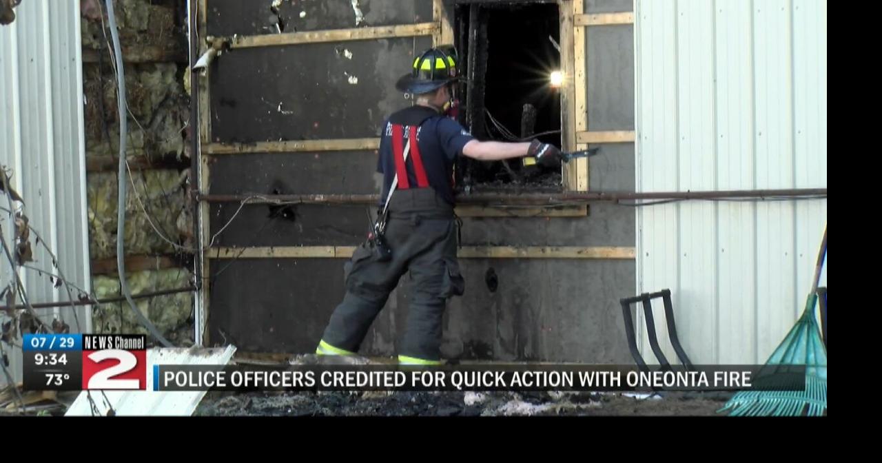 Oneonta Police Officers Credited for Quick Action with Oneonta Fire ...