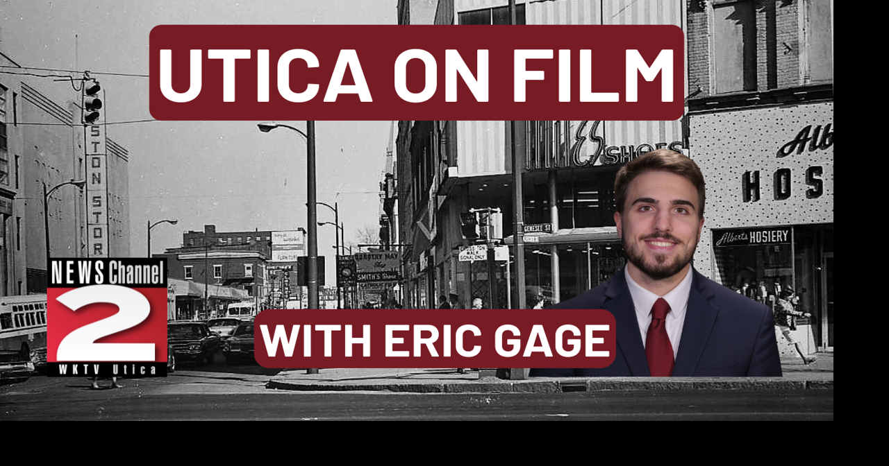 Discover Utica’s Past with WKTV's Eric Gage on November 8 | News | wktv.com
