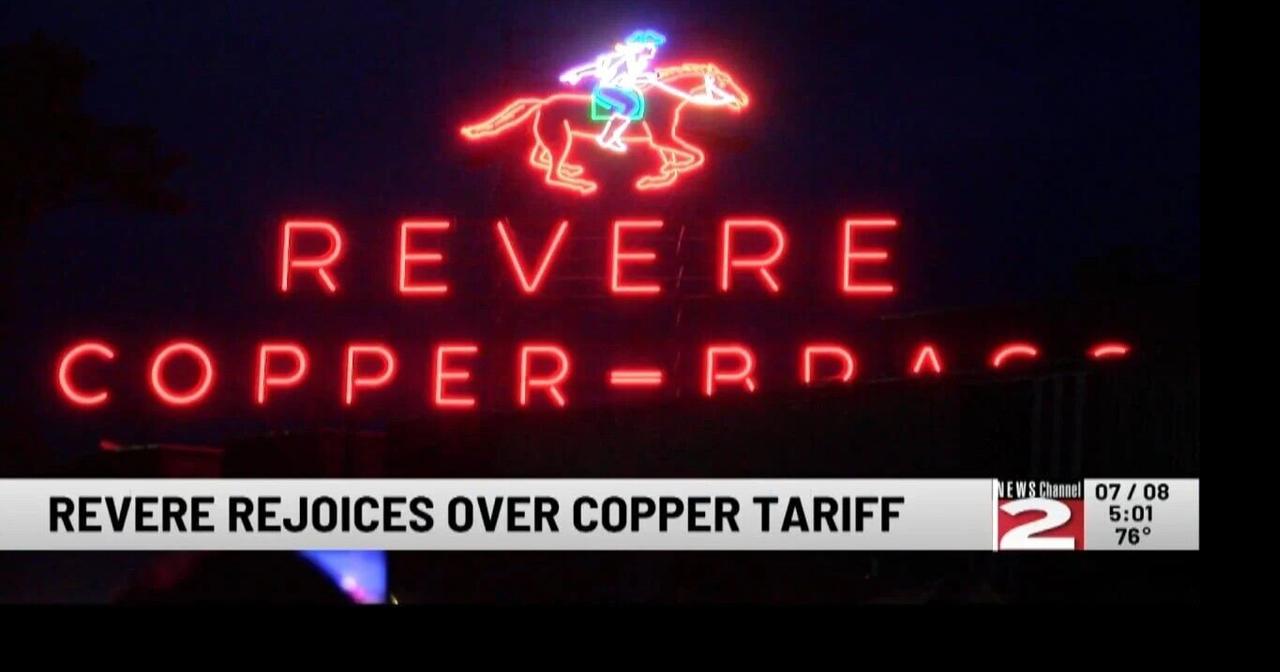 Revere Rejoicing Over Copper Tariff Announcement | Focus Economy | wktv.com