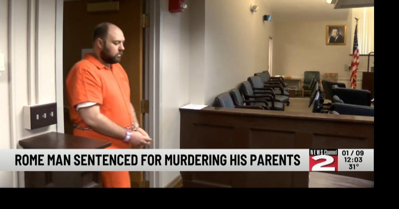 Rome Man Sentenced for Murdering Parents | Crime | wktv.com