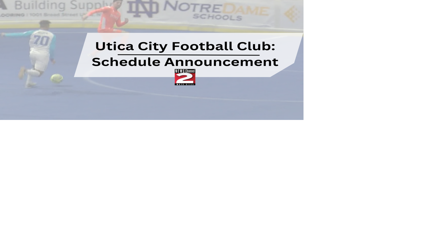 Utica City Football Club Announces Season Schedule | Local | wktv.com