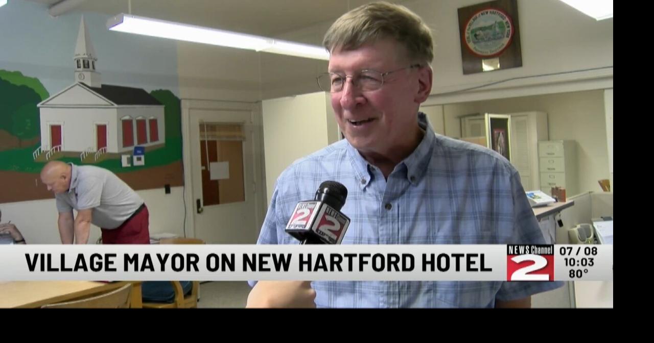 Mayor Provides Updates for Village of New Hartford Hotel | News | wktv.com