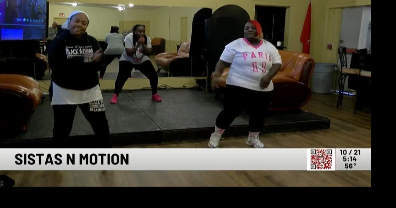 Sistas N Motion: Dancing it Off. Sweating it Out. Talking it Through ...