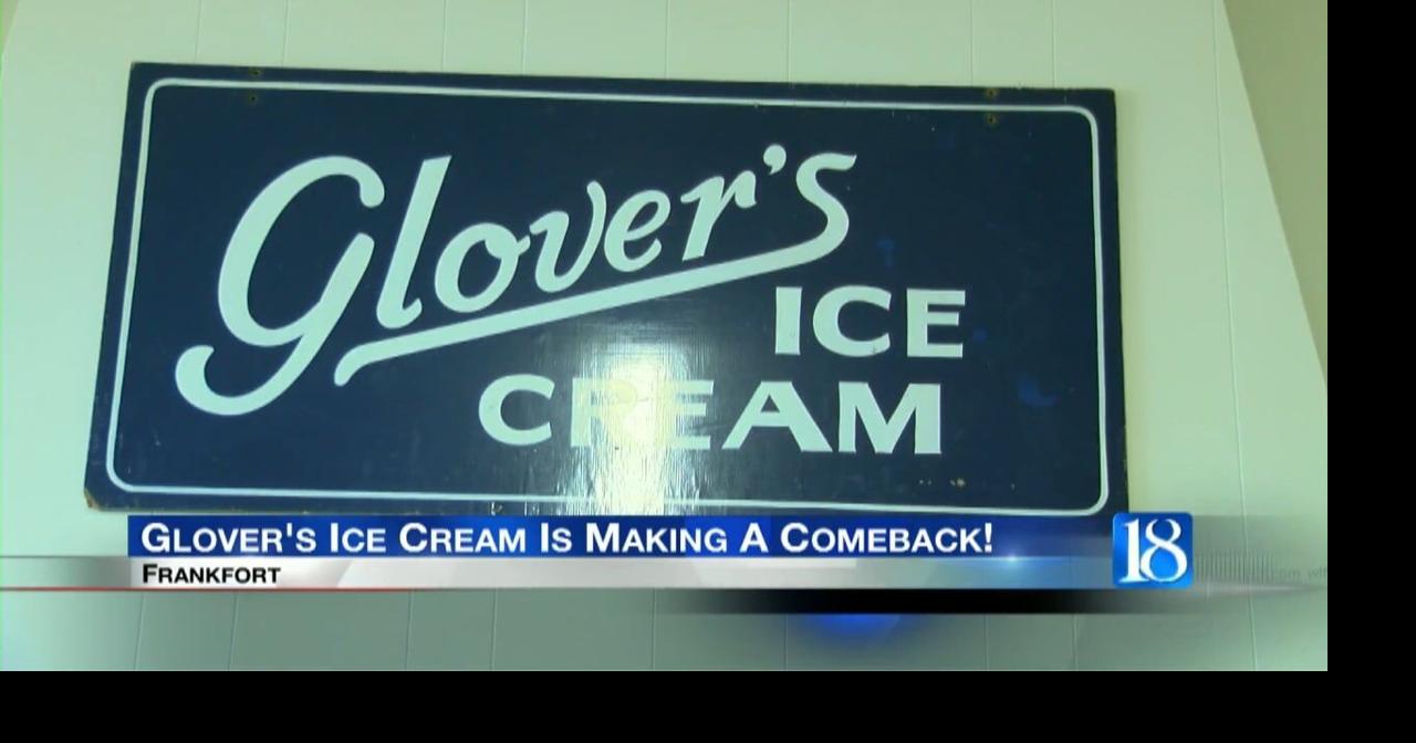 Glover's Ice Cream making a comeback | Video | wlfi.com