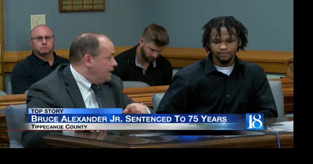 Bruce Alexander Jr. sentenced to 72 years | Local | wlfi.com