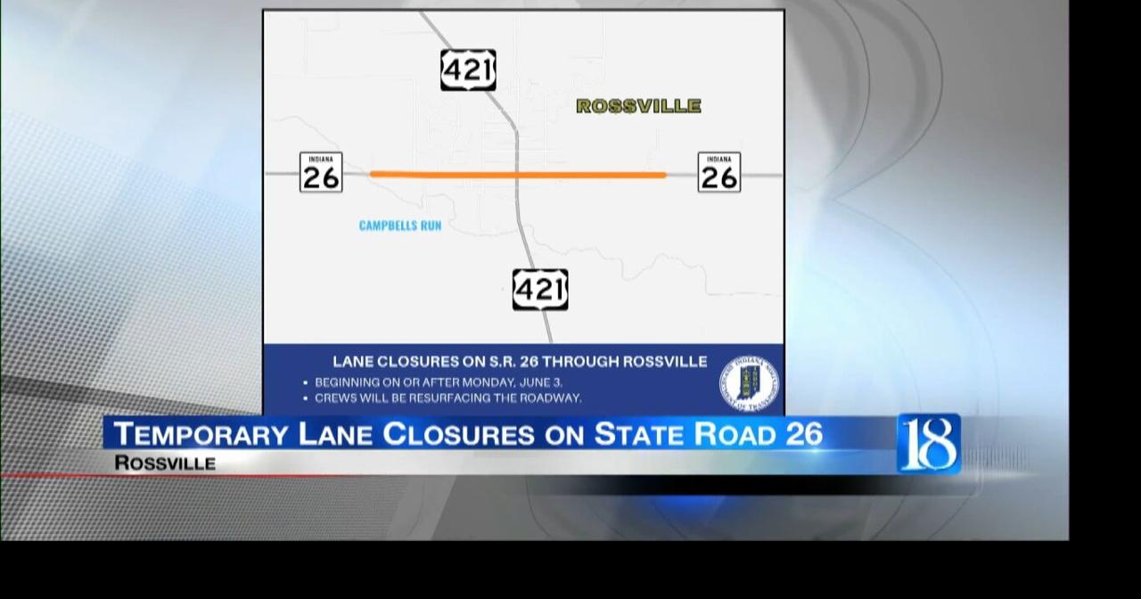 Temporary Lane Closures on State Road 26 | Video | wlfi.com