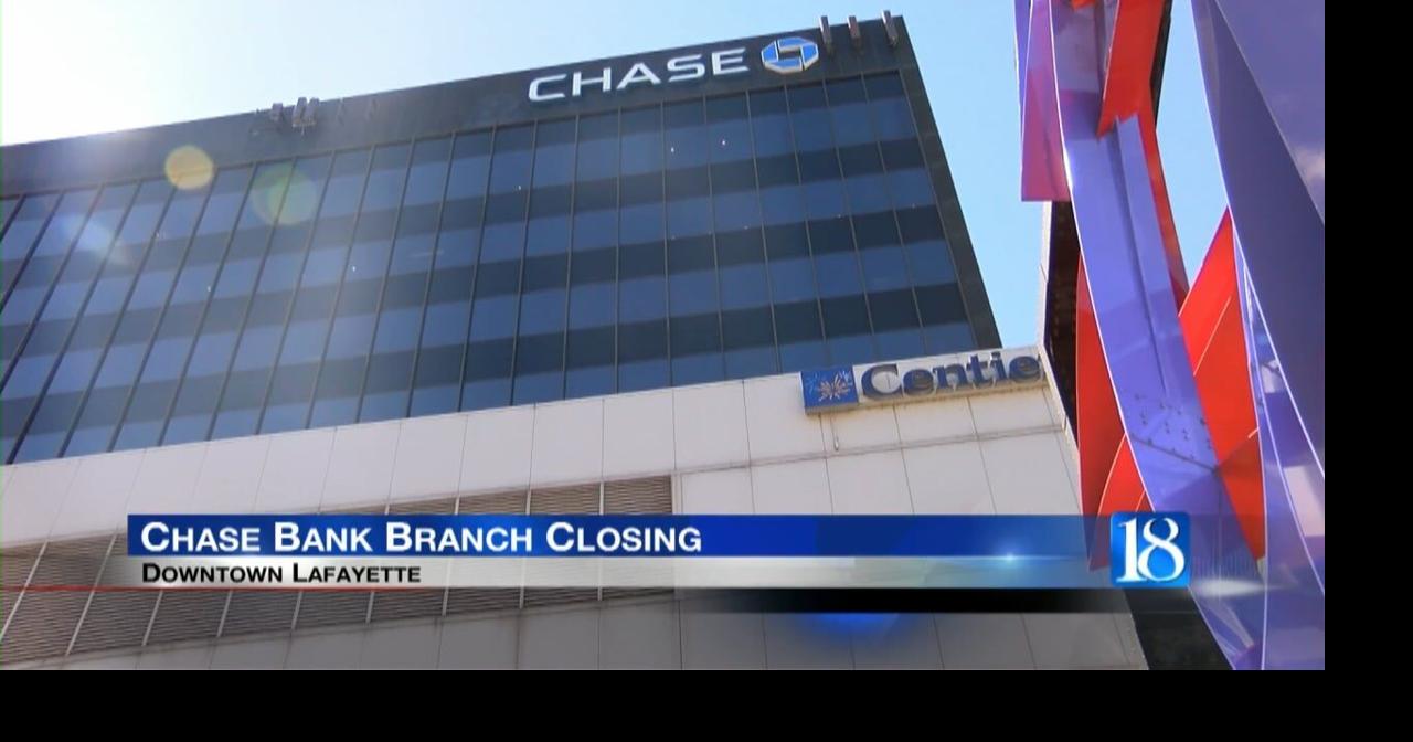 Lafayette Chase Bank branch closing | Local | wlfi.com