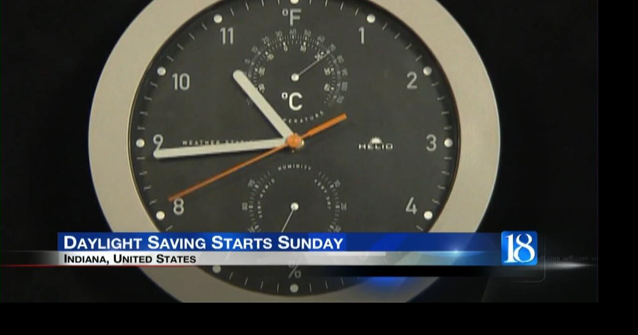 Daylight Saving time starts Sunday | Video | wlfi.com