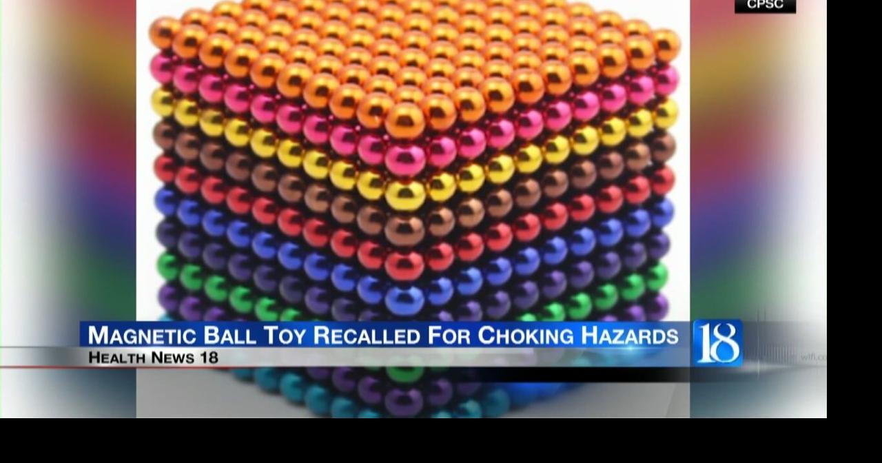 Health News 18: Magnetic ball toy recalled for choking hazards | Video ...