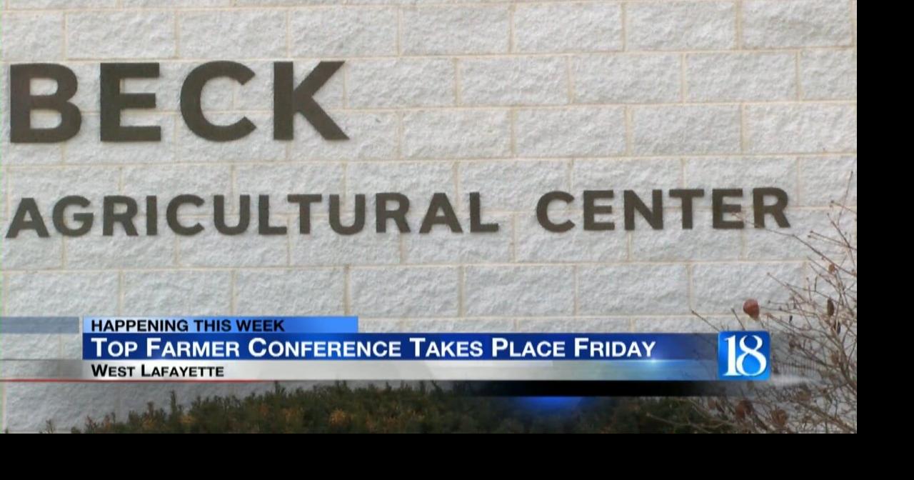 Top Farmer Conference Takes Place Friday | Video | wlfi.com