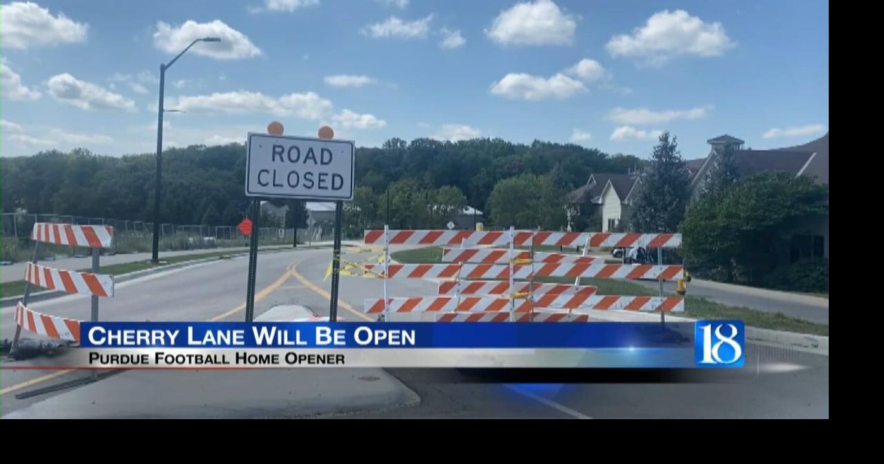 Cherry Lane Will Be Open for Purdue home opener | Video | wlfi.com