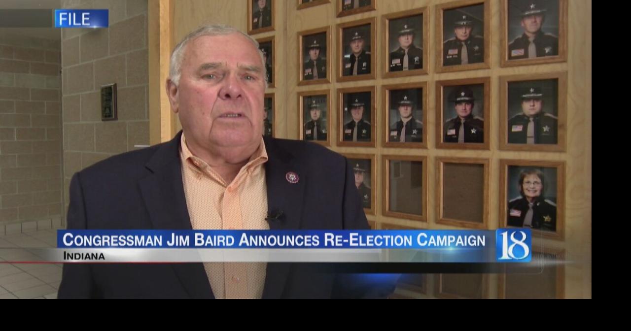 Congressman Jim Baird announces his re-election campaign | Archive ...