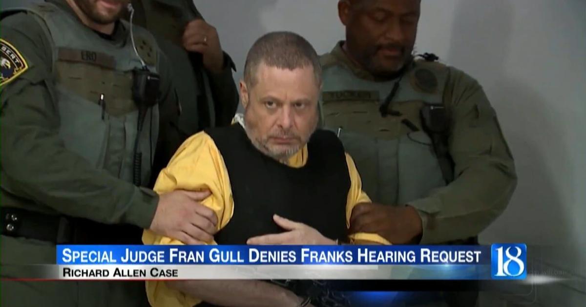 Special Judge Fran Gull denies Franks Hearing request in Richard Allen ... Special Judge Fran Gull denies Franks Hearing request in Richard Allen ...