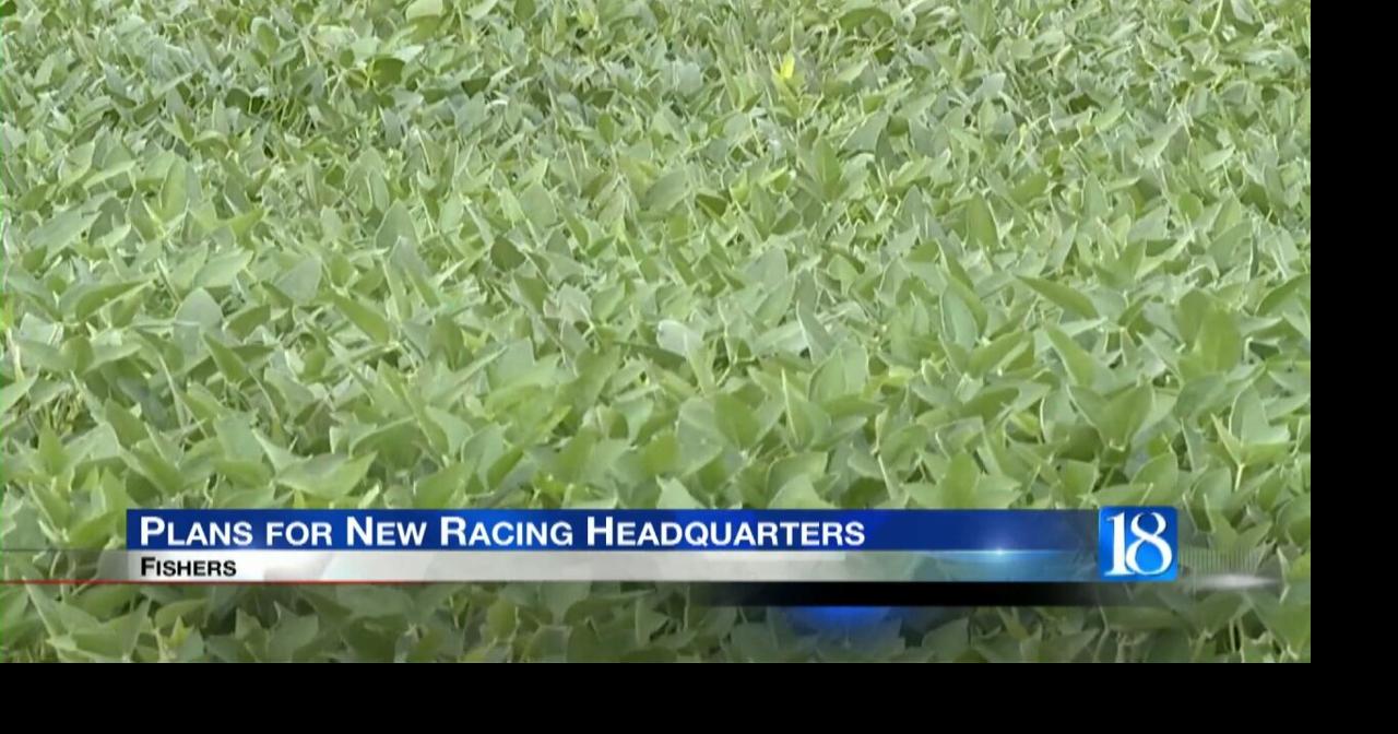 Plans for new racing headquarters | Video | wlfi.com