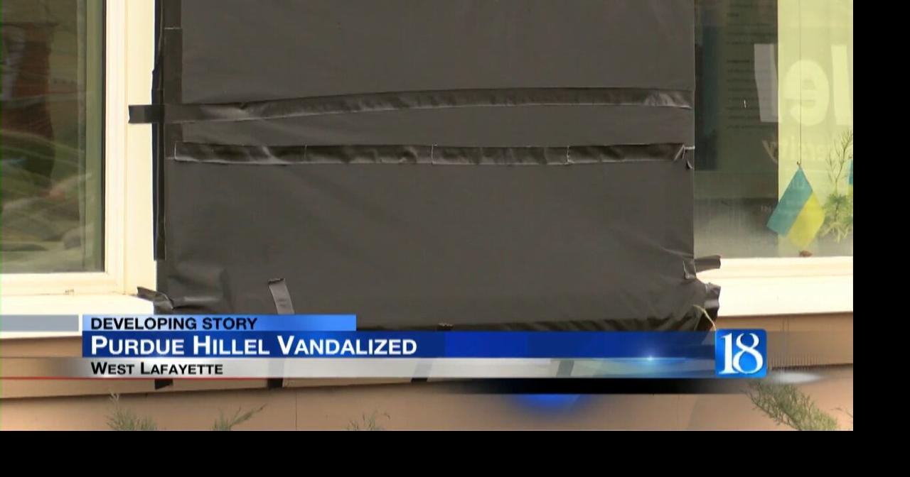 Purdue Hillel vandalized | Video | wlfi.com